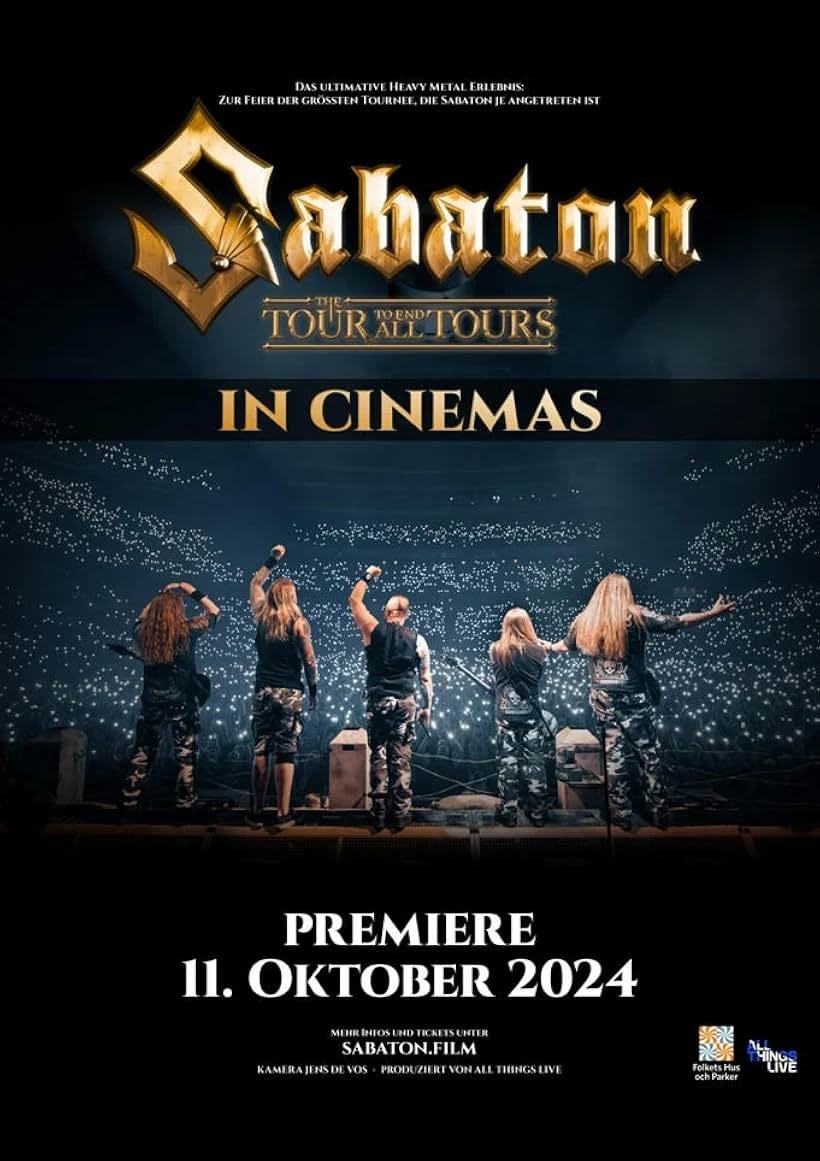 Sabaton: The Tour to End All Tours Movie (2024) - Watch Online, Release ...